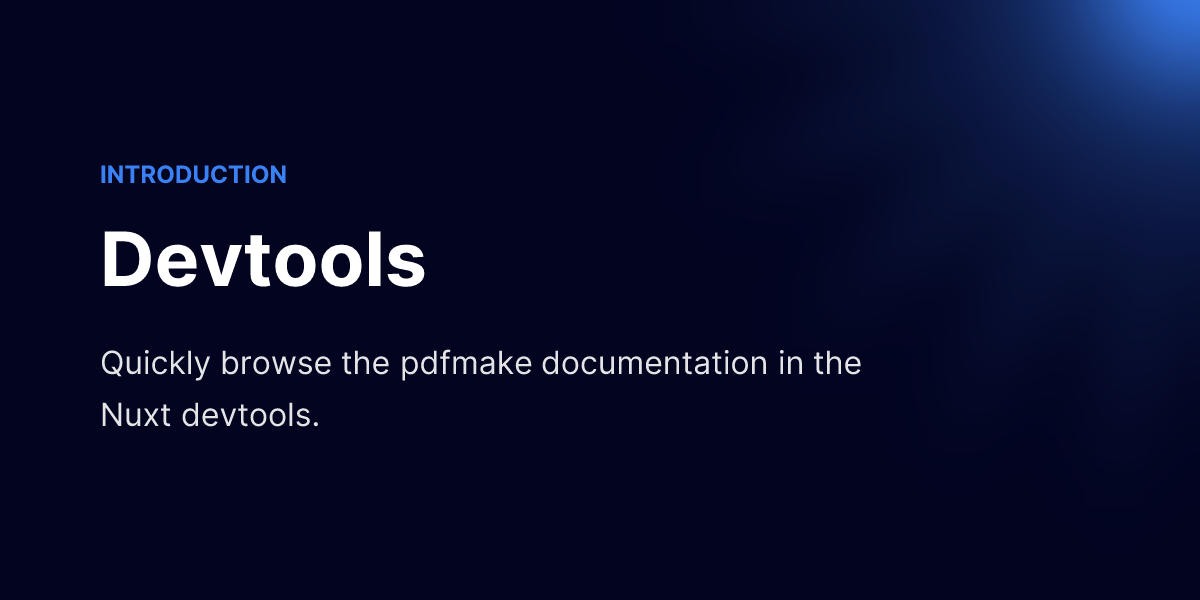 Devtools - Nuxt PDFMake